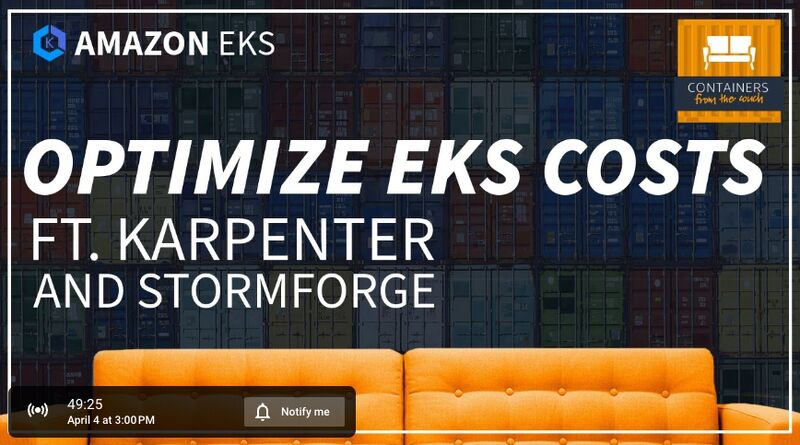 Stormforge Talks On Kubernetes Devops Containers Vmblog